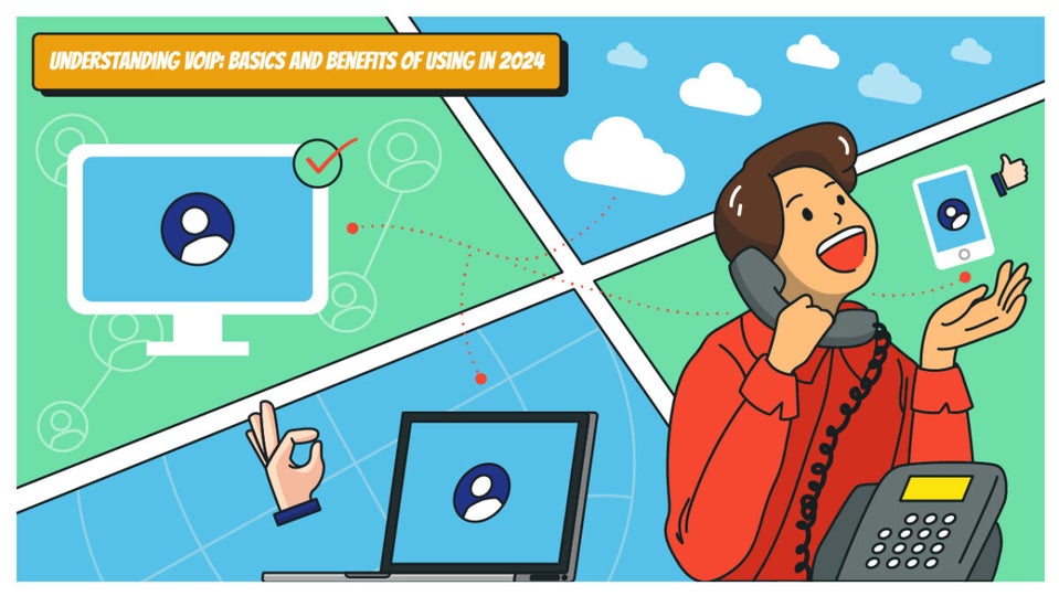 Understanding VoIP: Basics and Benefits of Using in 2024 - Softonic
